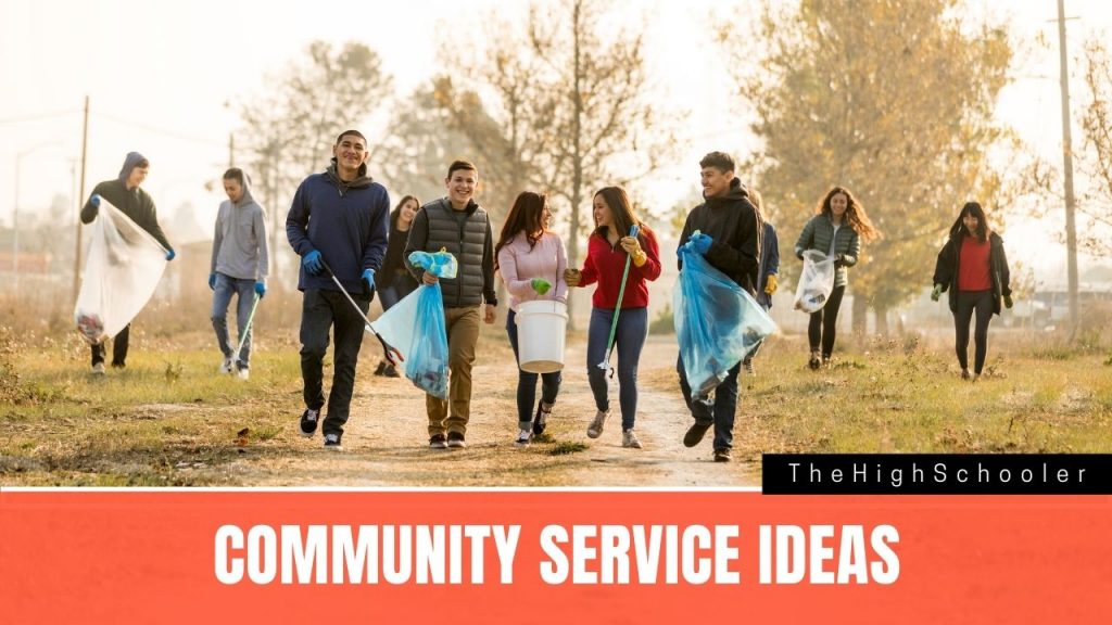 Top 15 Community Service Ideas For High School Students - TheHighSchooler
