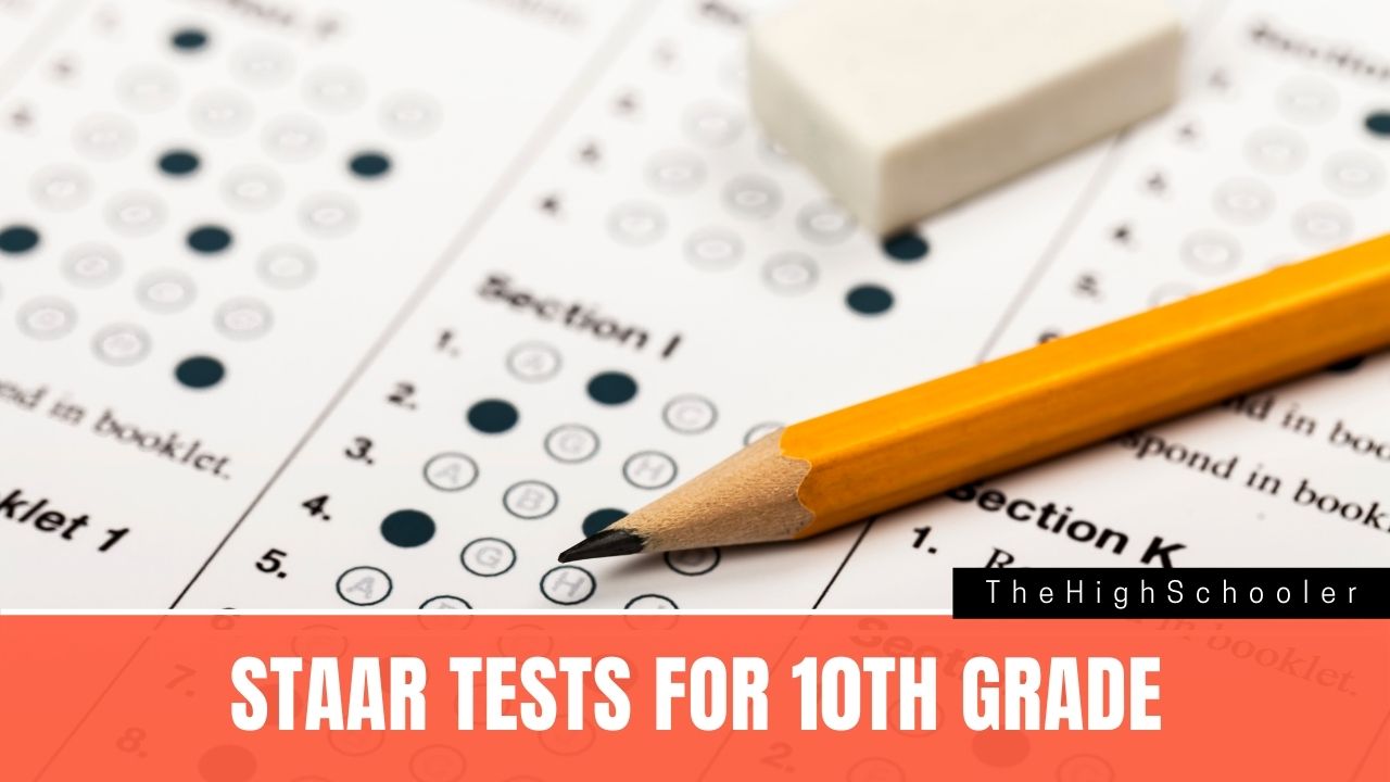 What STAAR Tests Are Required For 10th Grade TheHighSchooler