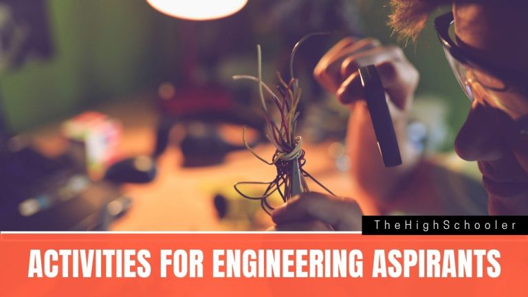 8 High School Activities For Engineering Aspirants - TheHighSchooler
