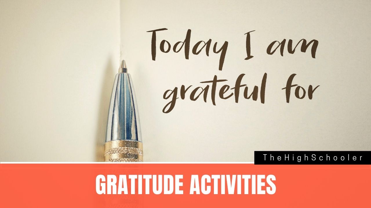 8 Gratitude Activities Ideas For High School Students TheHighSchooler