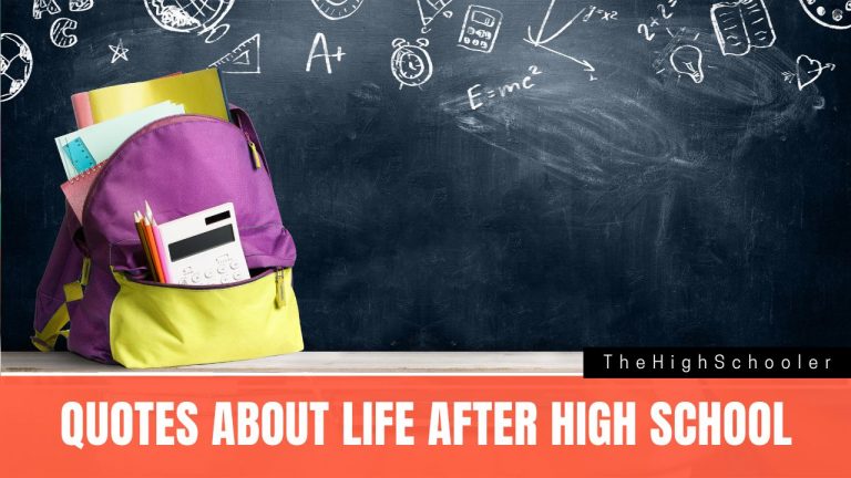 30+ Quotes About Life After High School - TheHighSchooler