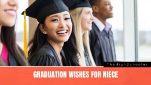 40 High School Graduation Wishes for Niece - TheHighSchooler
