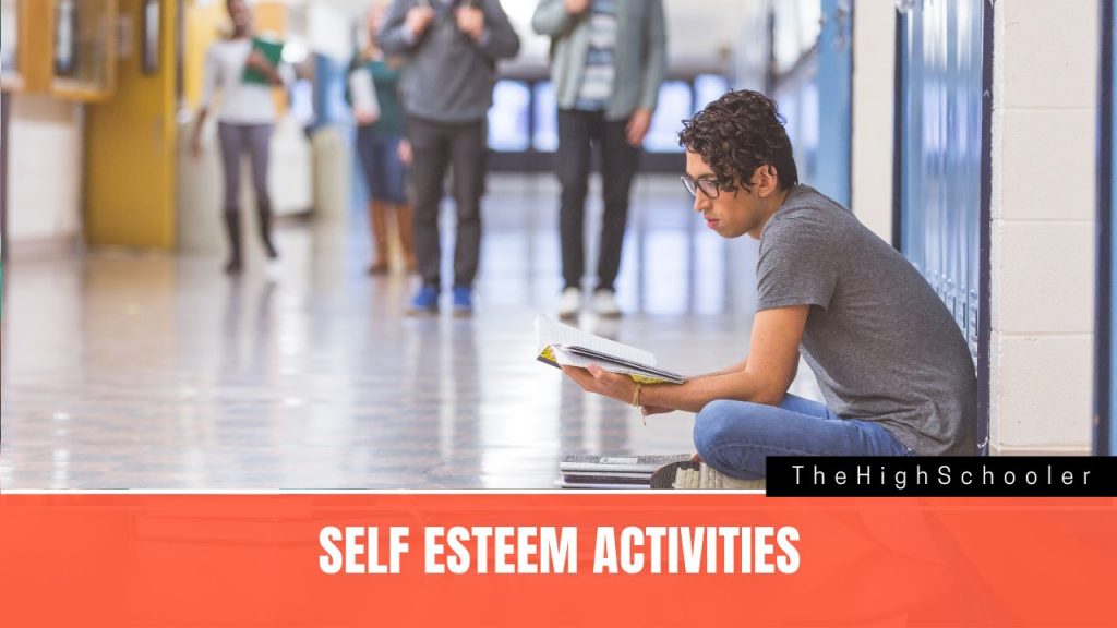 7 Must-Try Self-Esteem Activities For High School Students ...