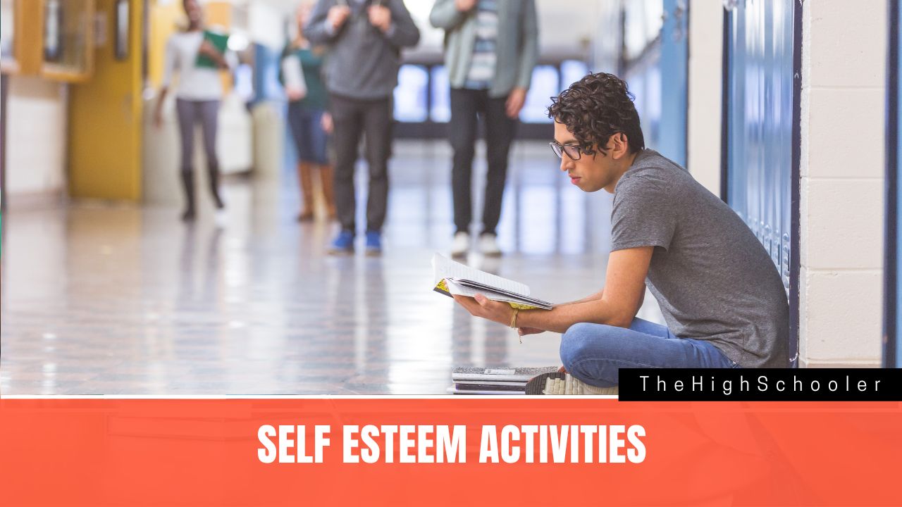 7 Must Try Self Esteem Activities For High School Students 