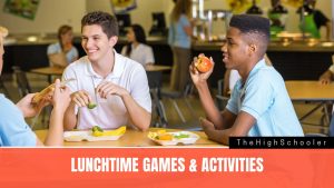 13 Fun Lunchtime Games And Activities For High School Students ...