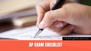 The Only AP Exam Checklist You'll Ever Need - TheHighSchooler