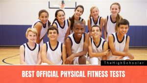 Top 5 Physical Fitness Tests For High School Aspirants - TheHighSchooler