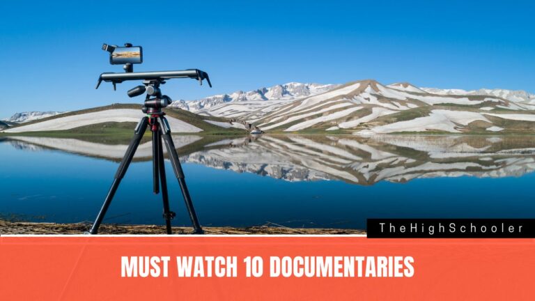 Top 10 Documentaries Every High Schooler Must Watch Atleast Once ...