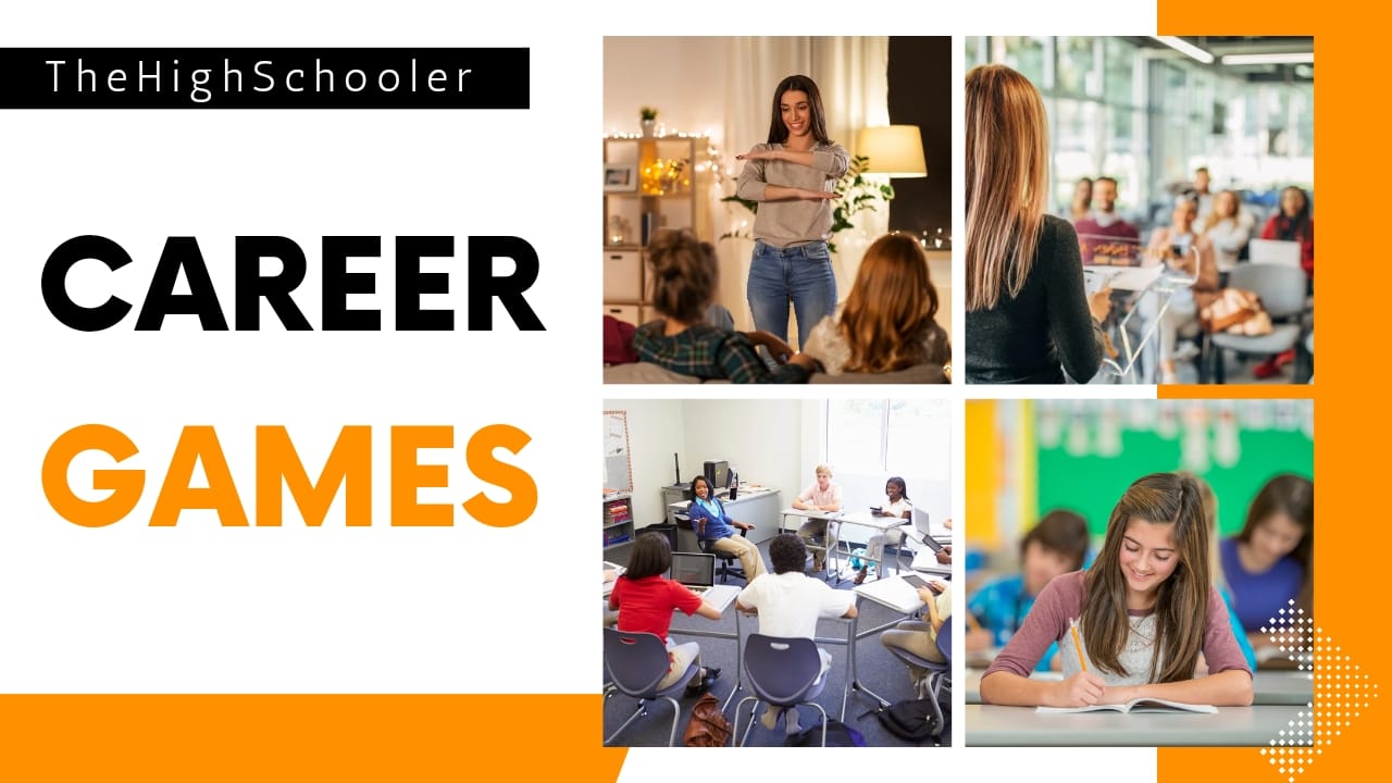 7 Interesting Career Games For High School Students TheHighSchooler