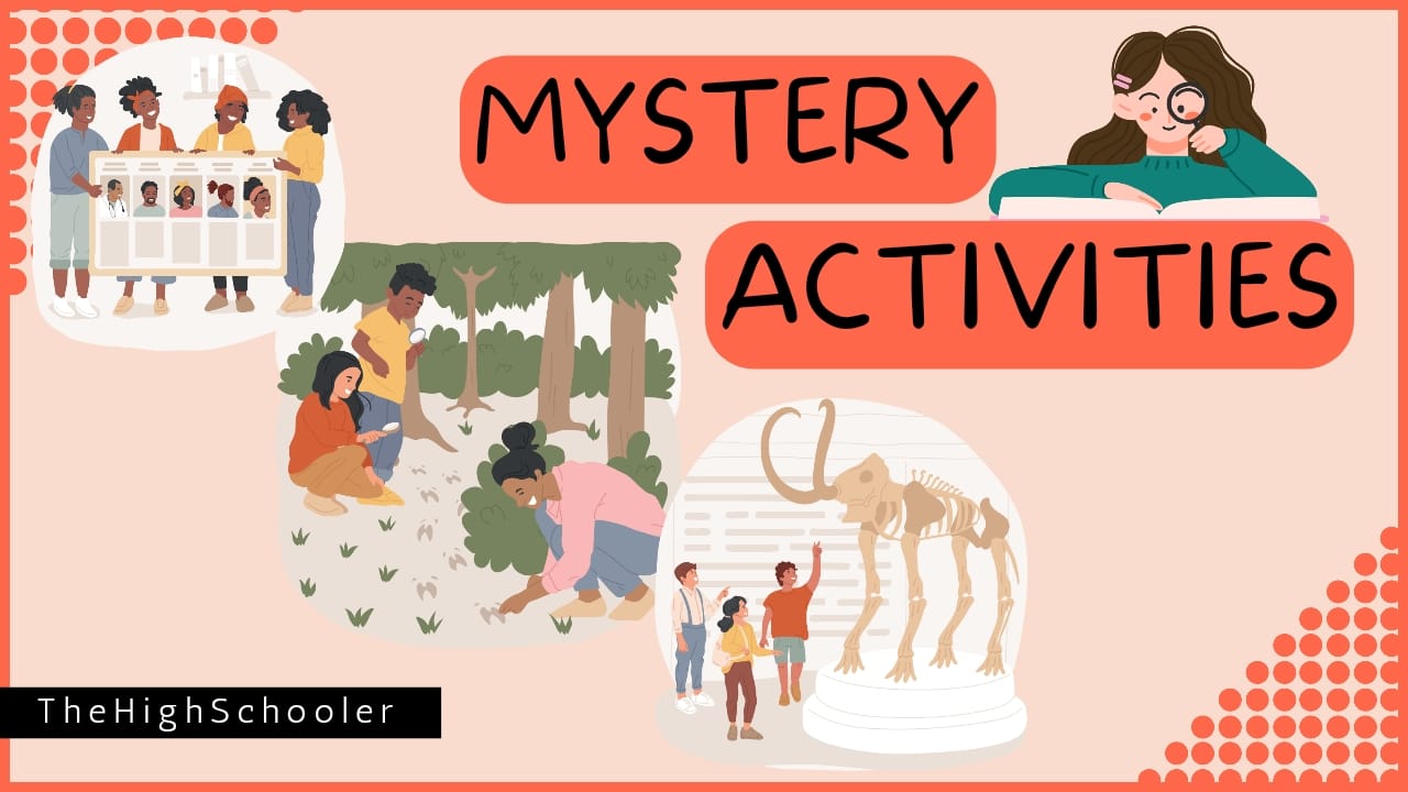 7 Fun Mystery Activities For High Schoolers TheHighSchooler 7 Fun Mystery Activities For High Schoolers TheHighSchooler