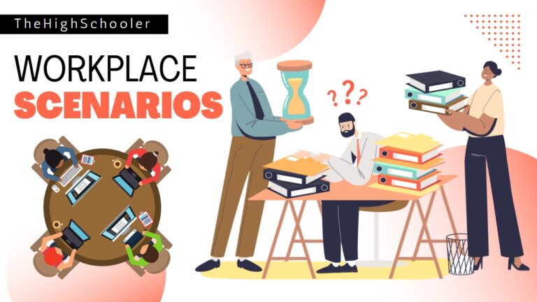 10 Workplace Scenarios For High School Students - TheHighSchooler