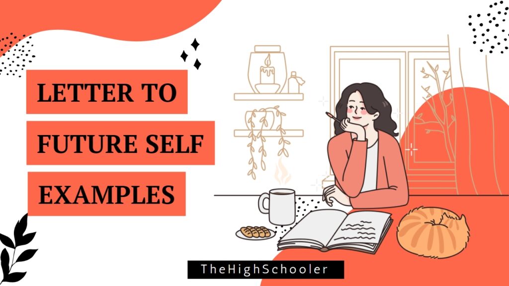 5 Letter To Future Self Examples For High School Students - TheHighSchooler