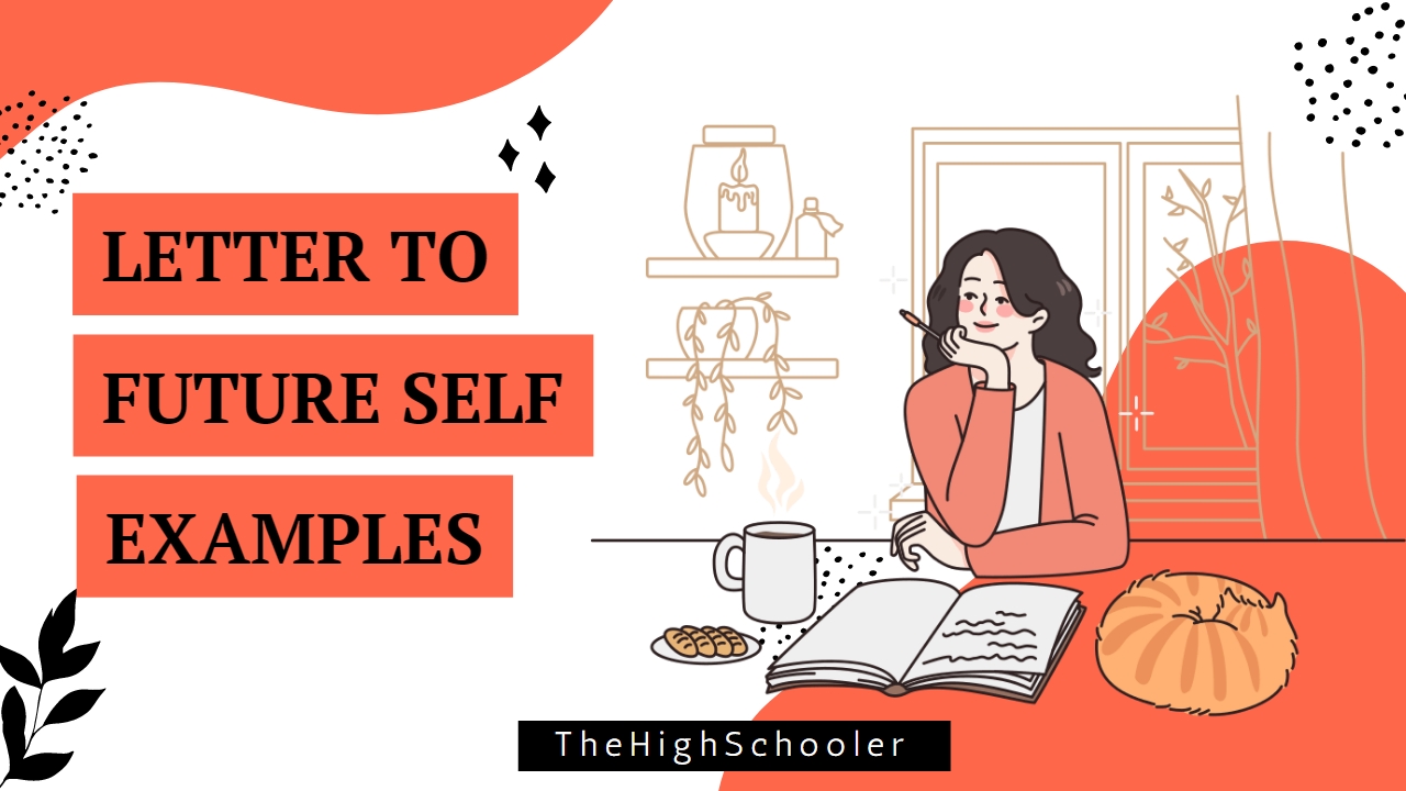 5 Letter To Future Self Examples For High School Students TheHighSchooler