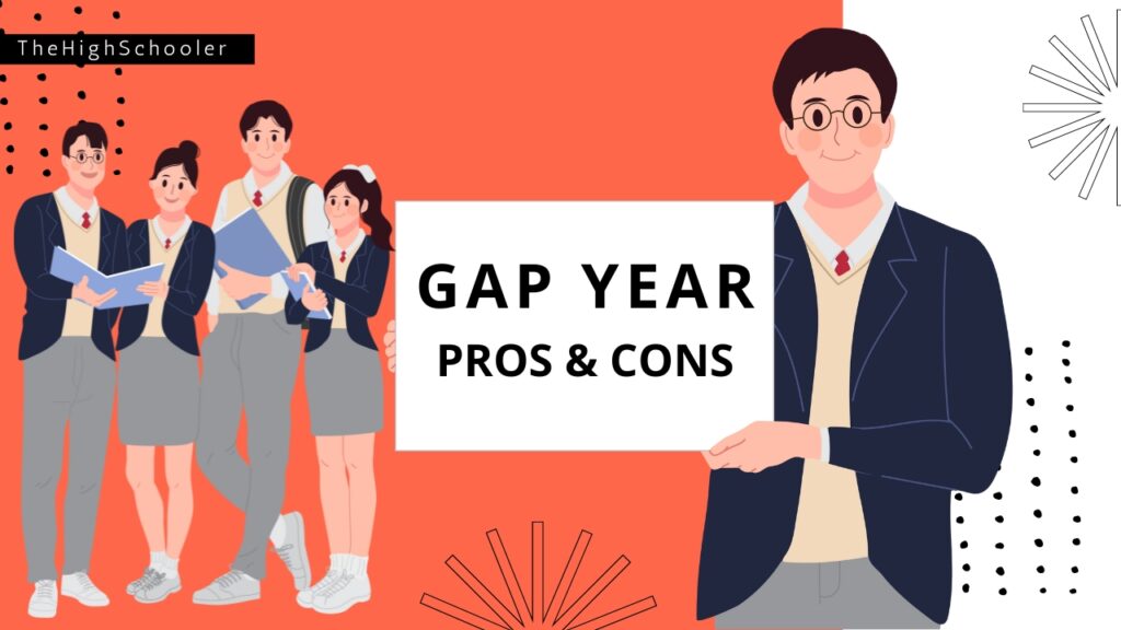 Pros & Cons Of Taking A Gap Year - TheHighSchooler