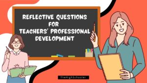 50+ Reflective Questions for Teachers’ Professional Development ...