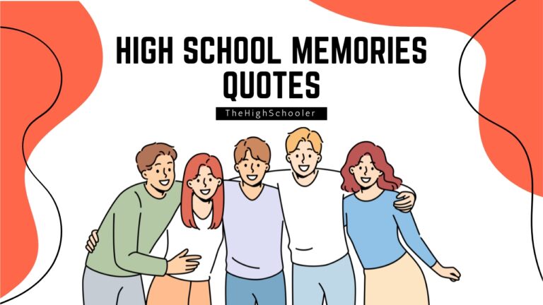 80 Emotional High School Memory Quotes - TheHighSchooler