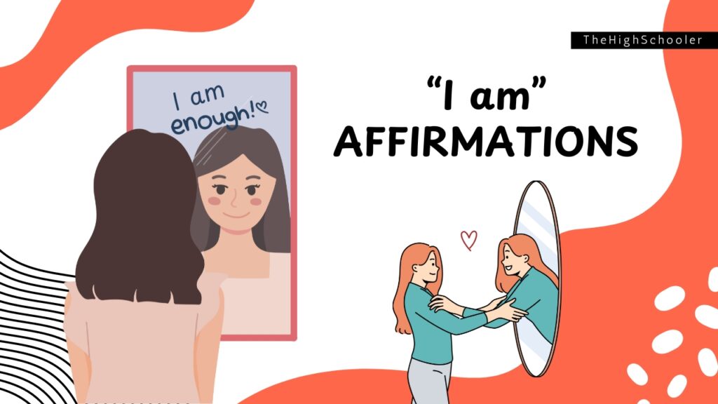 80 Effective "I am" Affirmations For Students - TheHighSchooler