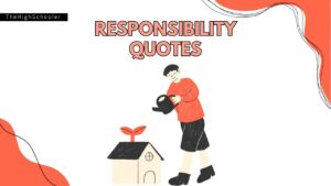 50 Responsibility Quotes For Students - TheHighSchooler