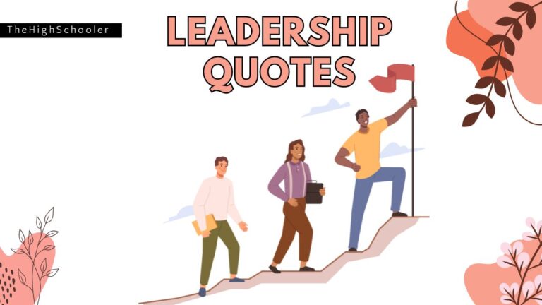 50 Effective Leadership Quotes For Students - TheHighSchooler