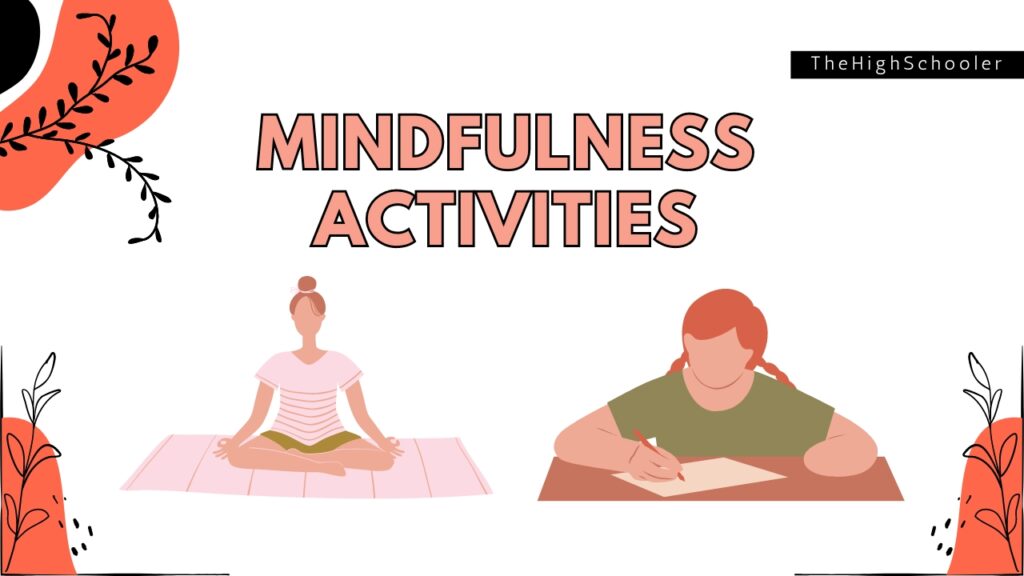 10 Mindfulness Activities for High School Students - TheHighSchooler