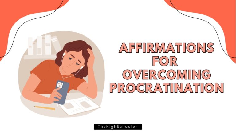 100 Affirmations For Overcoming Procrastination - TheHighSchooler