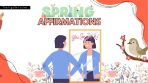 50 Effective Spring Affirmations For Students - TheHighSchooler