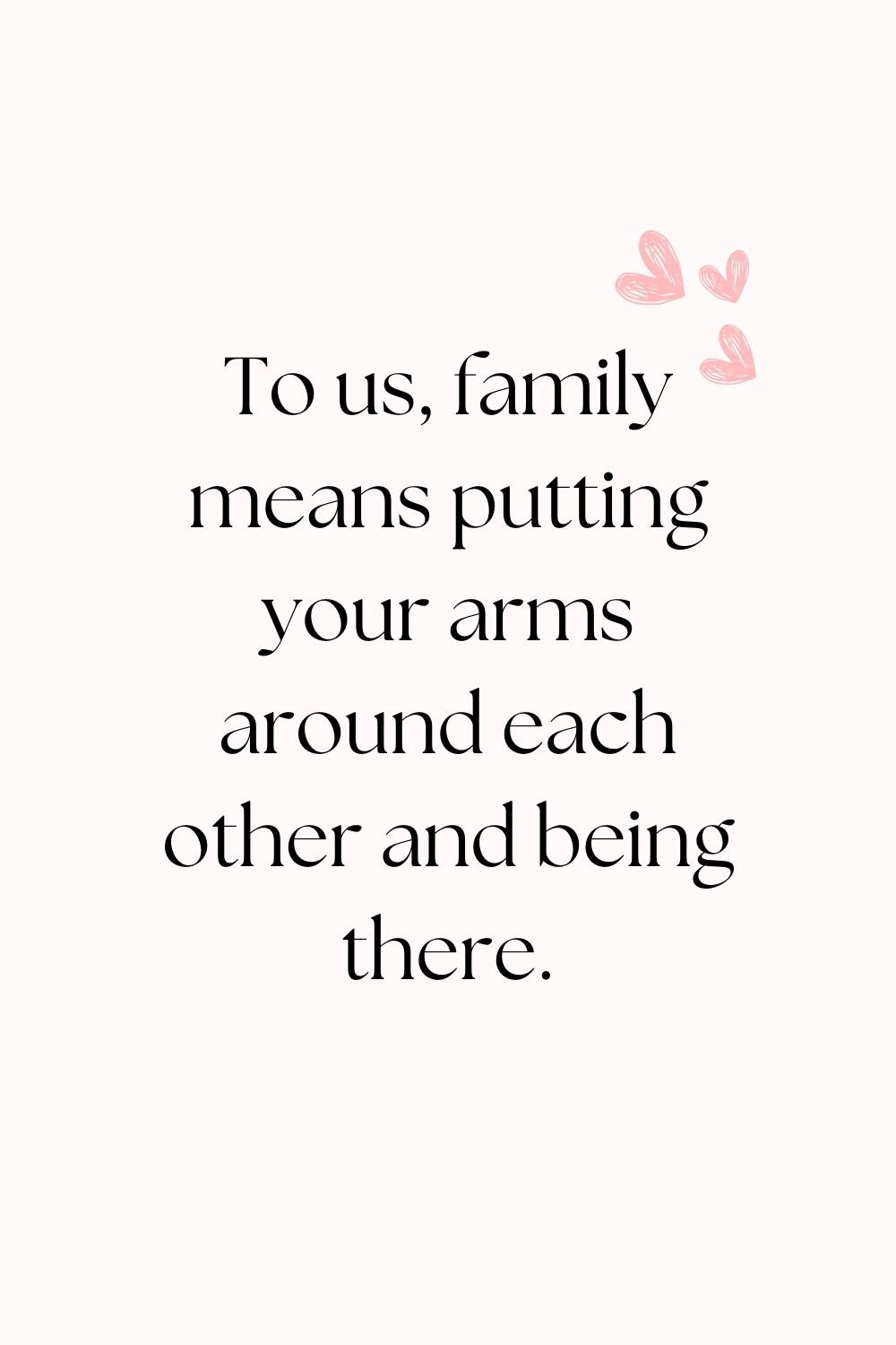 50 Heartfelt Family Love Quotes to Celebrate the Ones Who Always Have ...