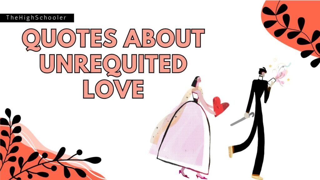 50 Quotes Highlighting Unrequited Love - TheHighSchooler
