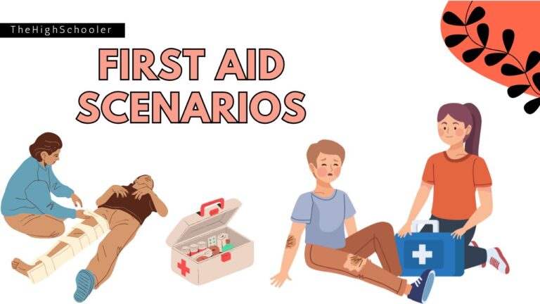 33 Essential First Aid Scenarios Students Need to Know - TheHighSchooler