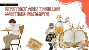60 Gripping Mystery & Thriller Writing Prompts for Teens - TheHighSchooler