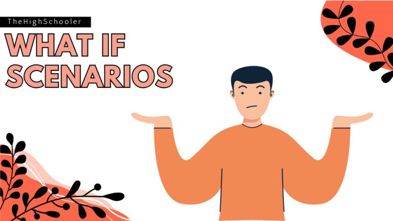 25 'What If' Scenarios For Teens - TheHighSchooler