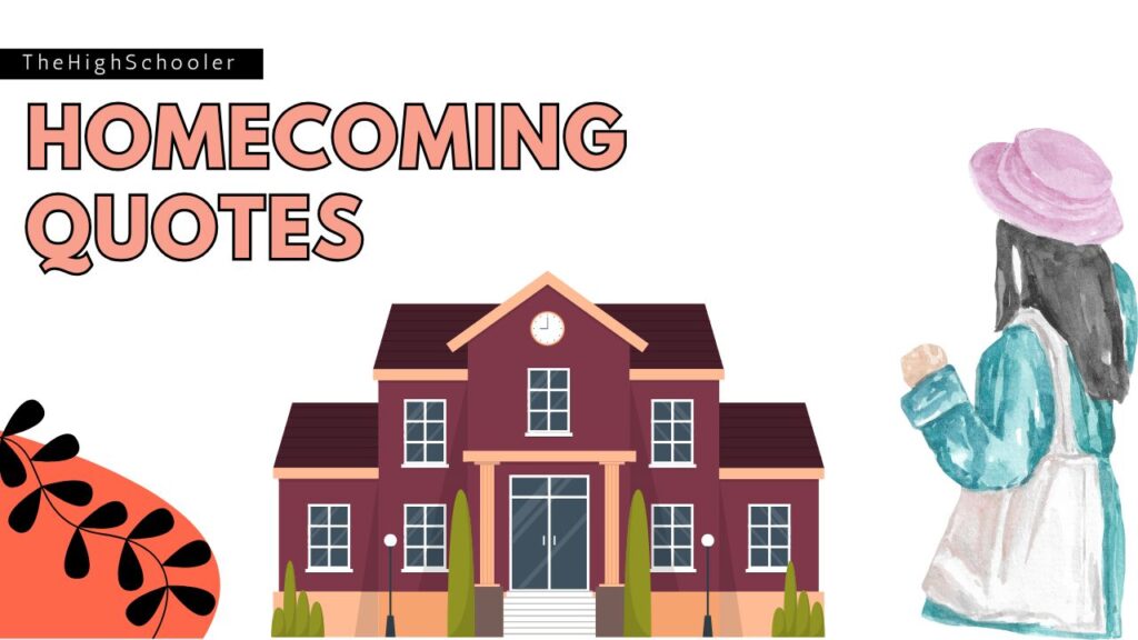 30+ Perfect Homecoming Quotes - TheHighSchooler