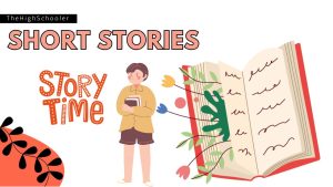 10 Short Stories For High School Students - TheHighSchooler